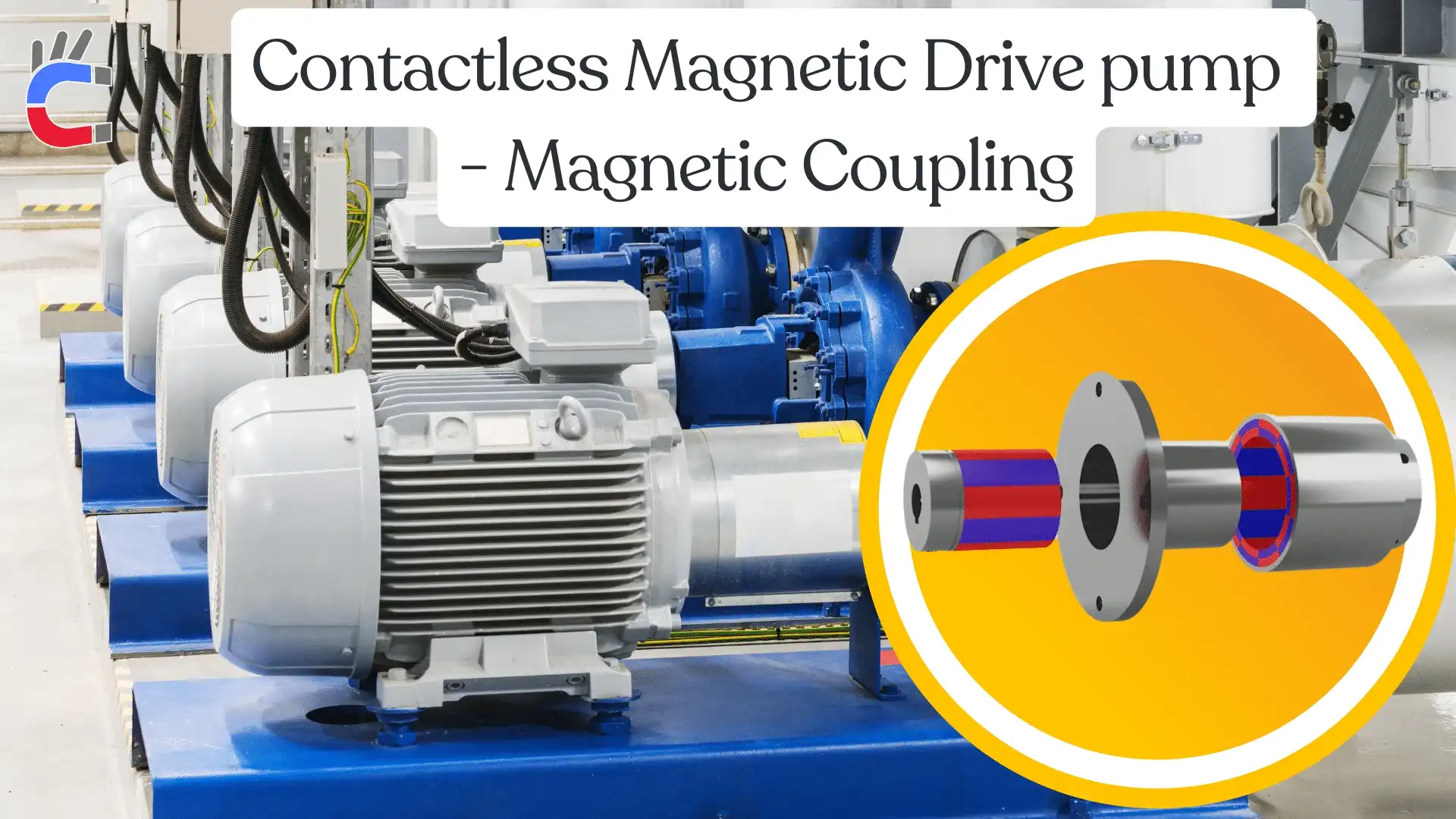 Contactless Magnetic Drive Pump - Magnetic Coupling | CCmagnetics